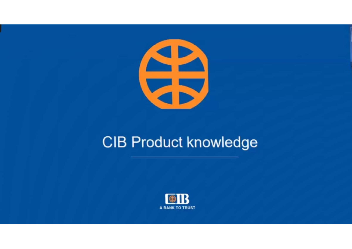 3 - useful papers - CIB Product knowledge CIB A BANK TO TRUST CIB ...