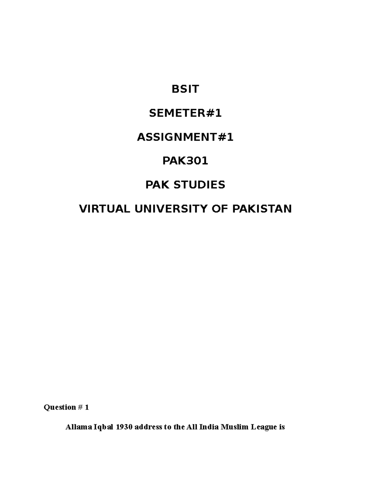 Pak study - Required for preparation - BSIT SEMETER# ASSIGNMENT# PAK ...