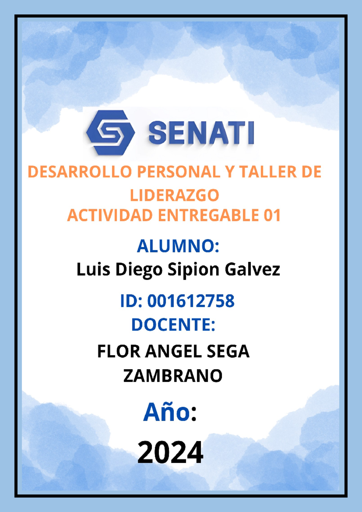 Entregable 01 Desarrollo Personal Y Liderazgo - Desarrollo personal y taller de liderazgo - Studocu