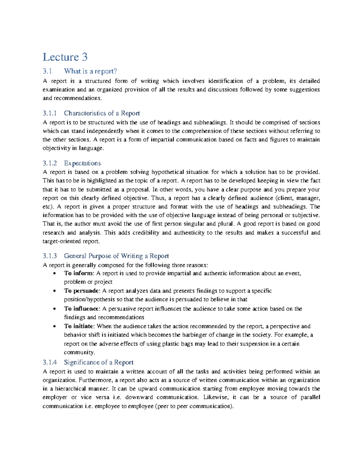 HUM120 Handouts Lecture 03 - Lecture 3 3 What is a report? A report is ...