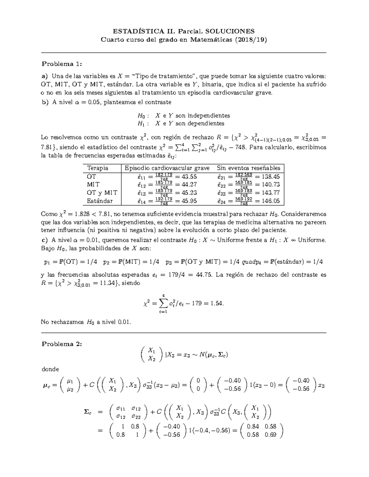Examen 30 Noviembre 2018, preguntas y respuestas - ESTAD´ ISTICA II. Parcial. SOLUCIONES Cuarto ...