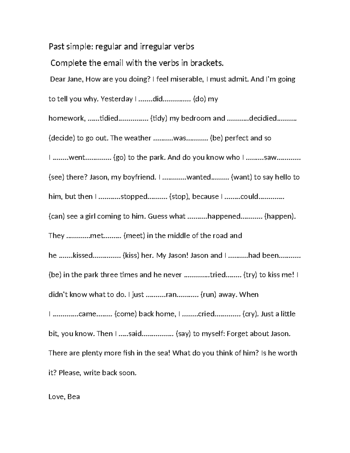 Past simple: regular and irregular verbs - Past simple: regular and irregular verbs Complete the ...