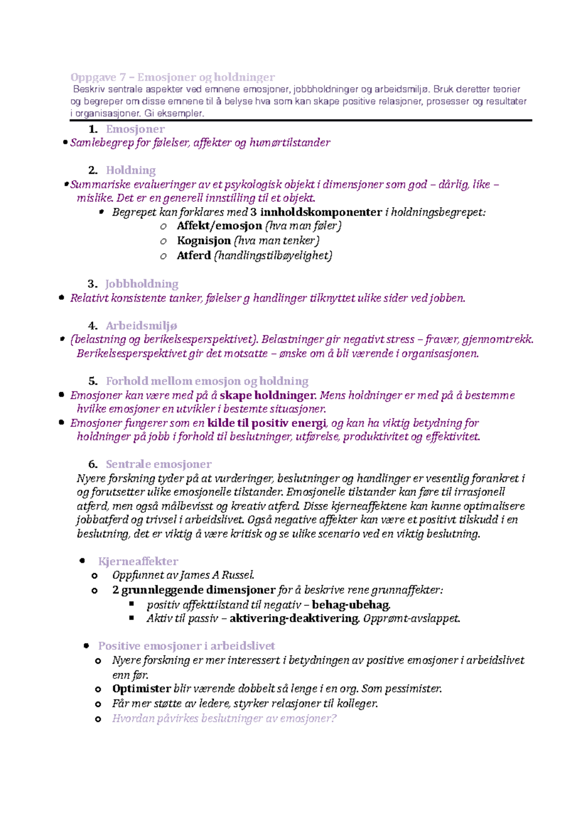 7 - Forelesningsnotater 7 - Oppgave 7 – Emosjoner og holdninger Beskriv ...