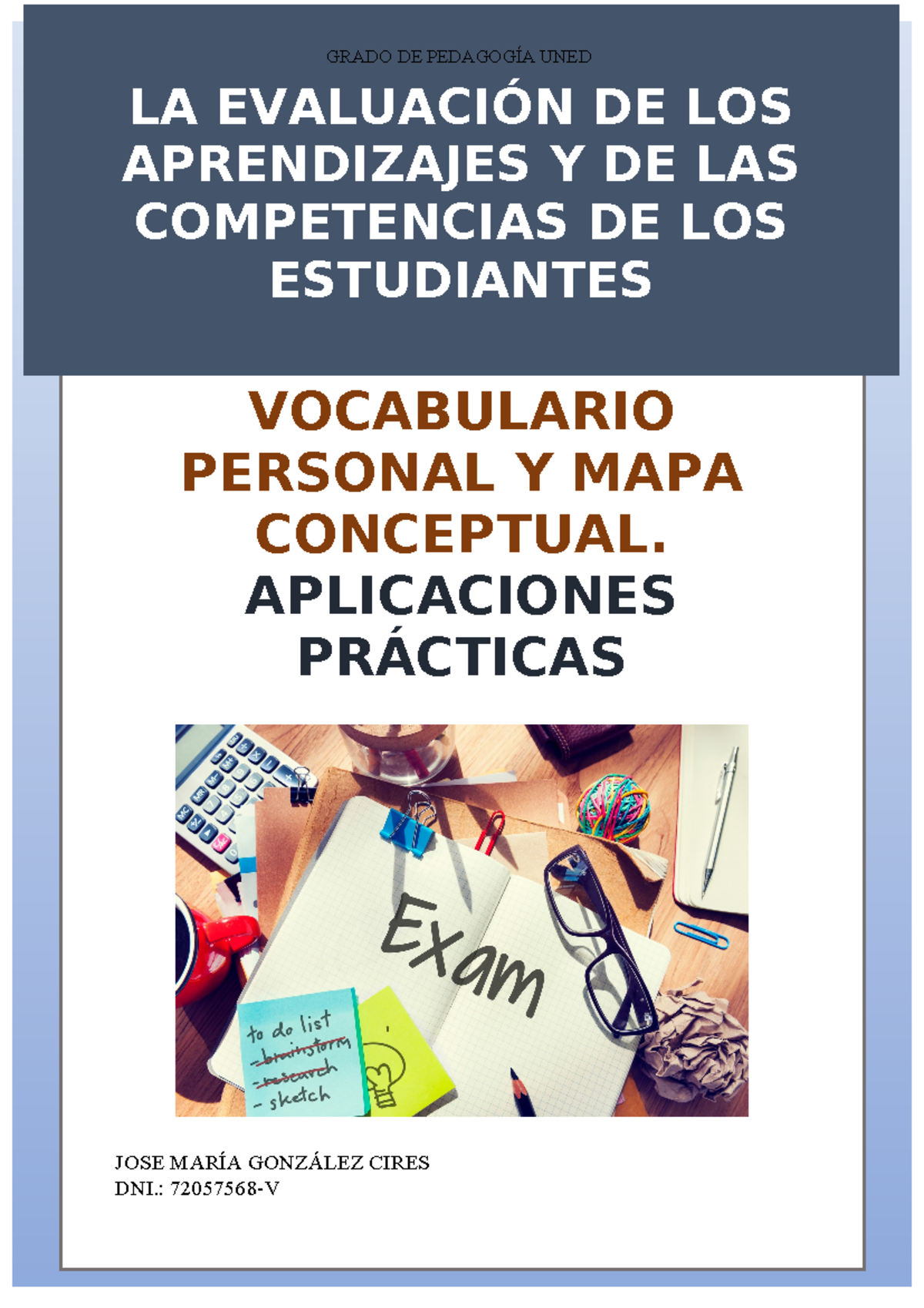 PEC Evaluacion de los Aprendizajes....GRADO DE PEDAGOGÍA 22-04-23 - GRADO DE PEDAGOGÍA UNED LA ...