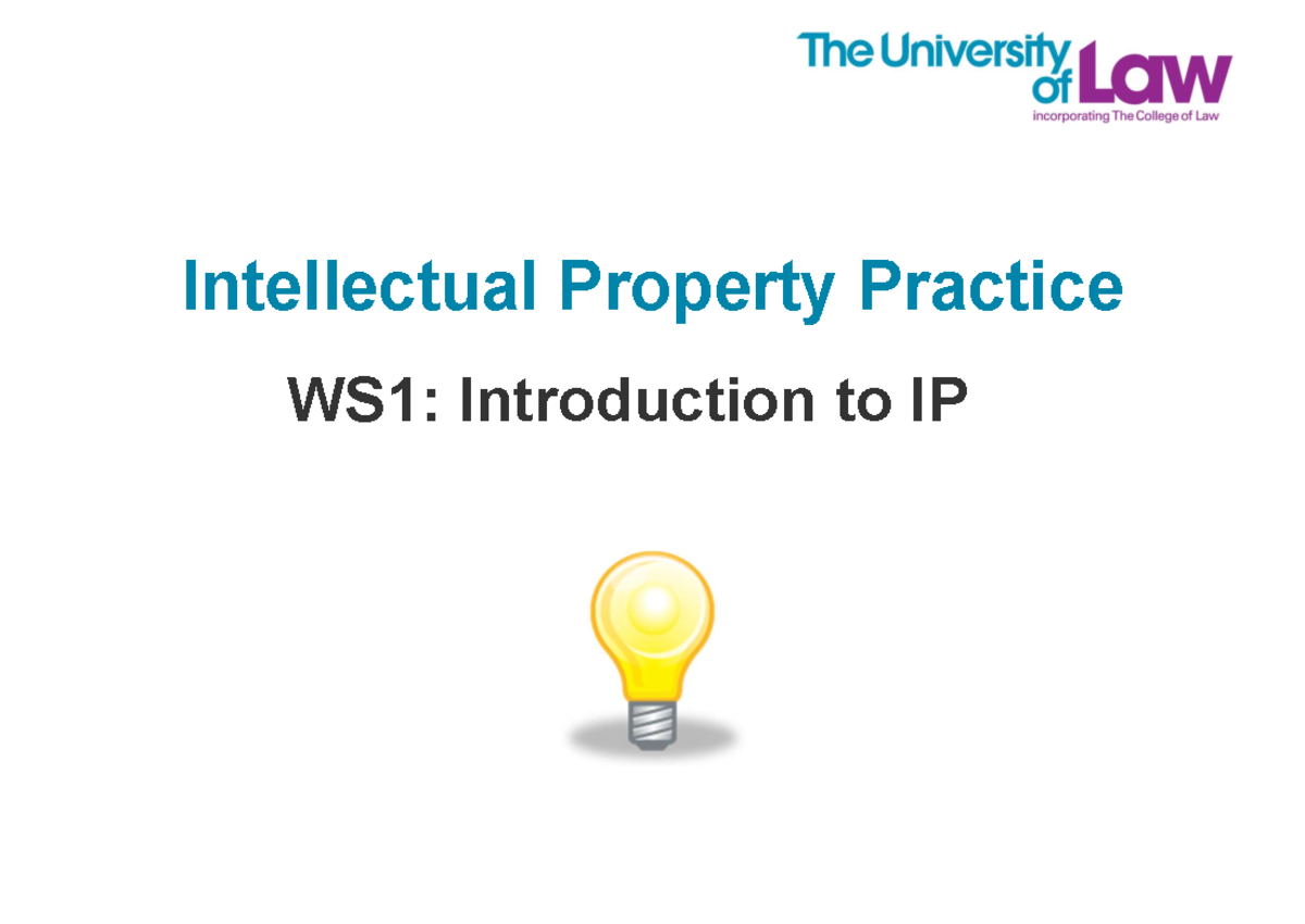 IP Slides - Intellectual Property Practice WS1: Introduction to IP The ...