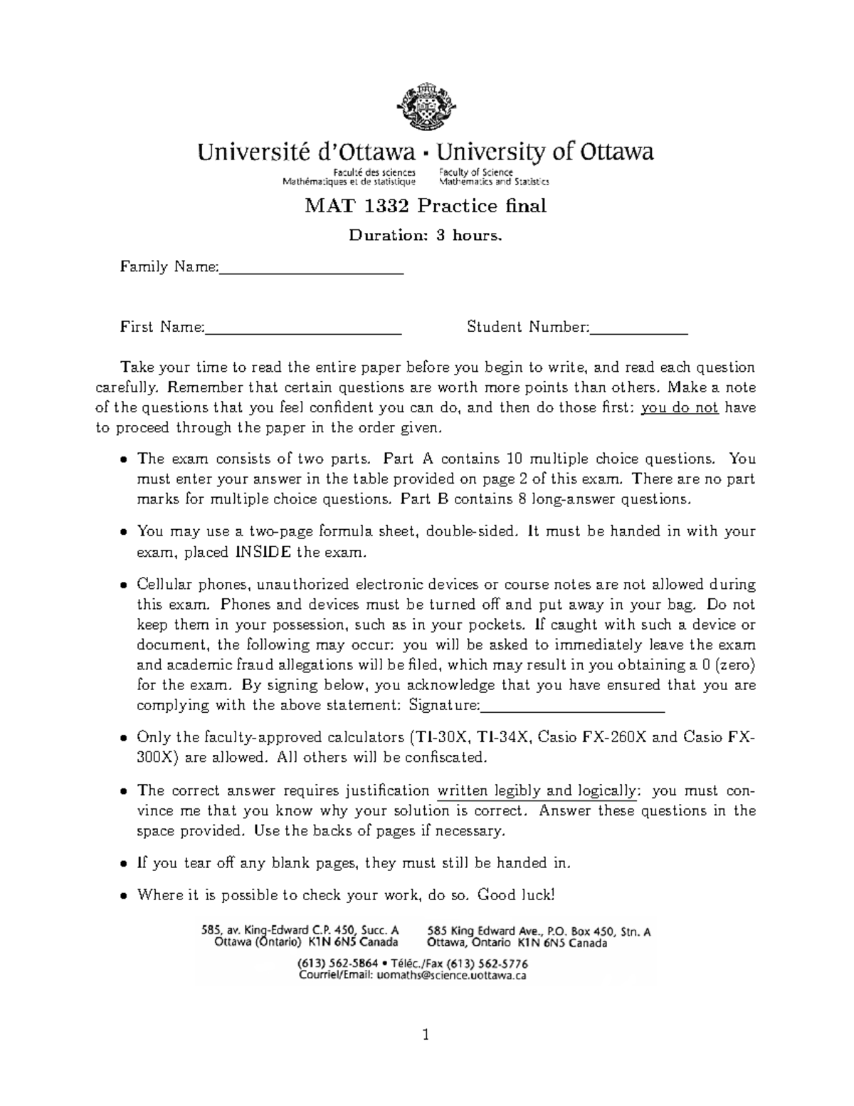 Practice final B solutions - MAT 1332 Practice final Duration: 3 hours. Family Name: First Name ...