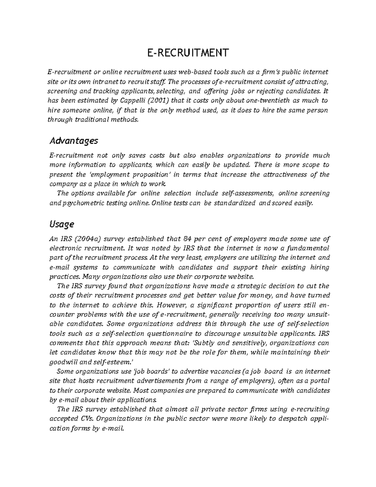 E- Recruitment - E-RECRUITMENT E-recruitment or online recruitment uses ...