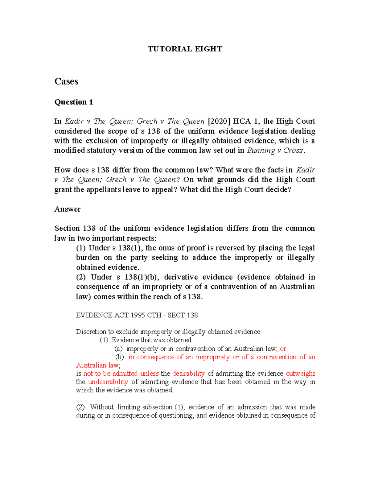 Tutorial Question 8 Notes - TUTORIAL EIGHT Cases Question 1 In Kadir v ...