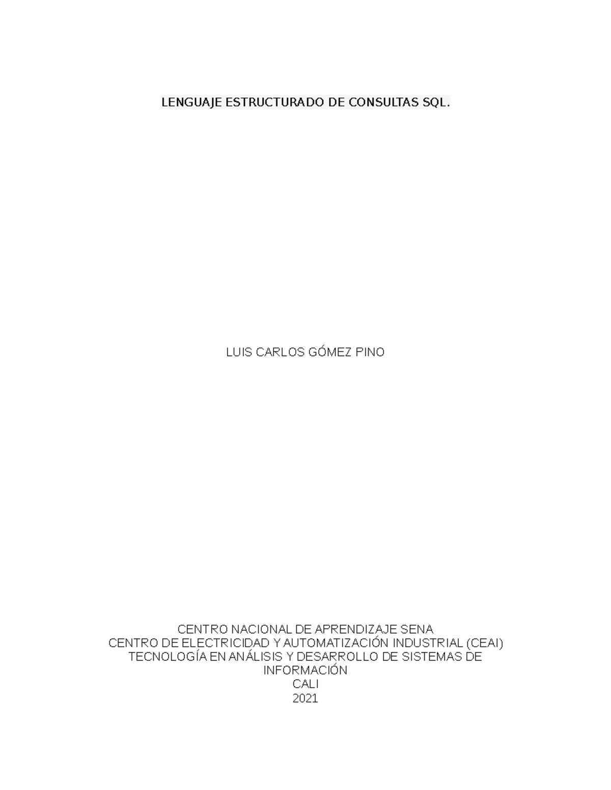 Leguaje estructurado SQL Consultas - LENGUAJE ESTRUCTURADO DE CONSULTAS ...