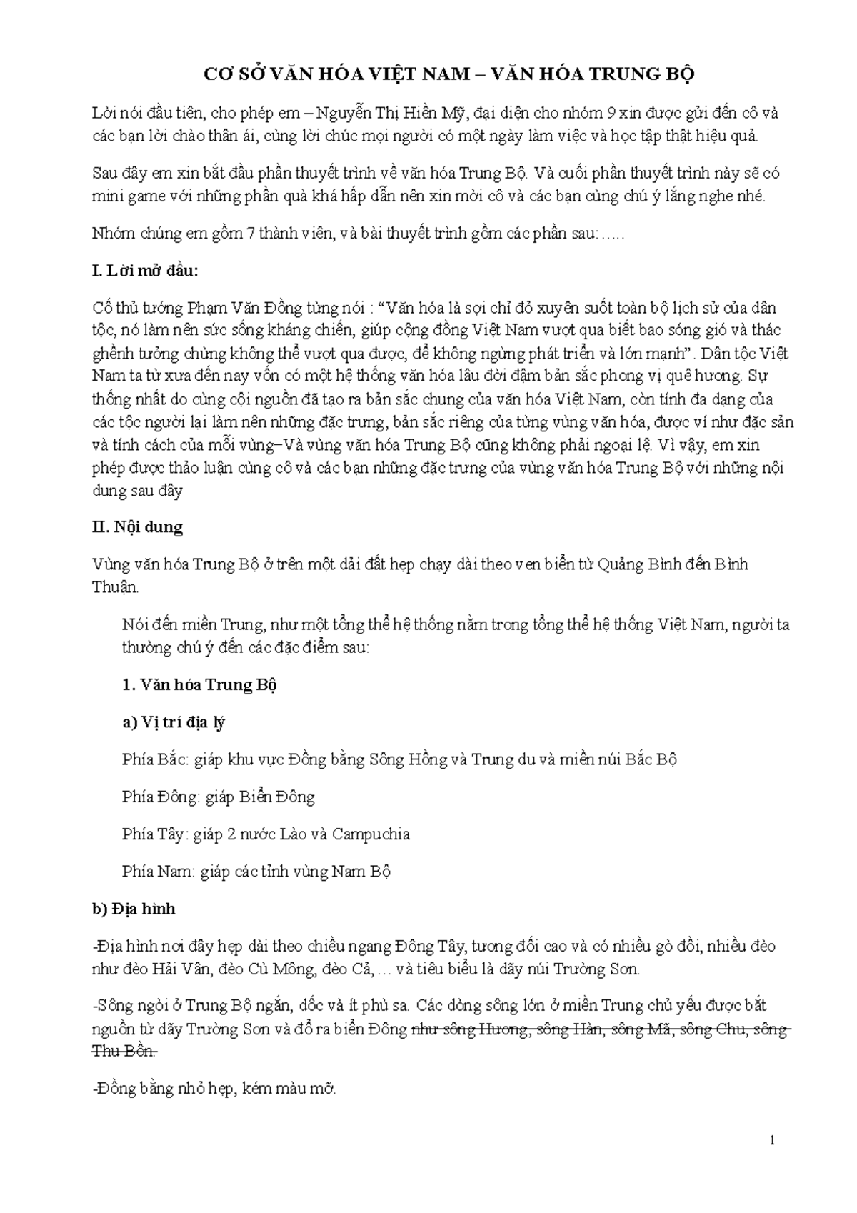 CSVN VN Văn hóa Trung BỘ - CƠ SỞ VĂN HÓA VIỆT NAM – VĂN HÓA TRUNG BỘ Lời nói đầu tiên, cho phép ...