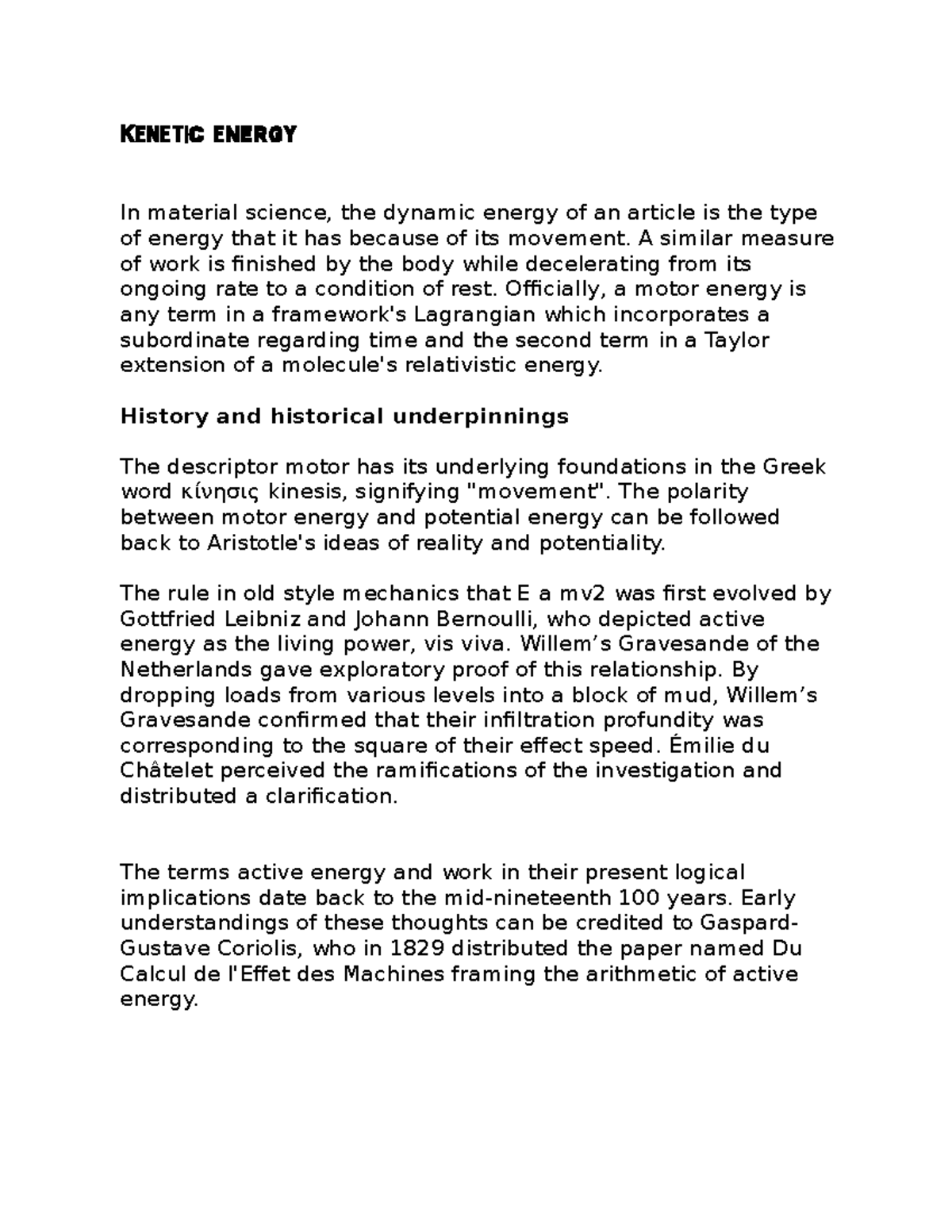 Kenetic Energy - KENETIC ENERGY In material science, the dynamic energy ...