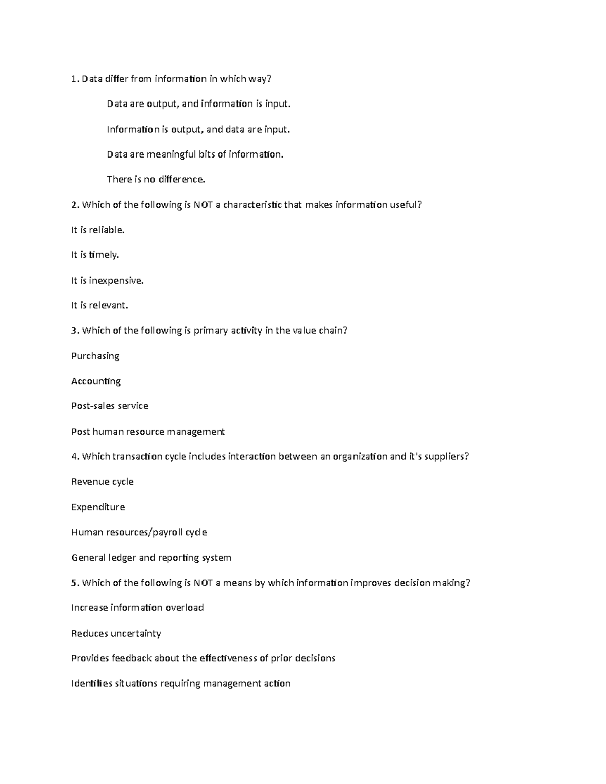1. Data differ - Data differ from information in which way? Data are ...