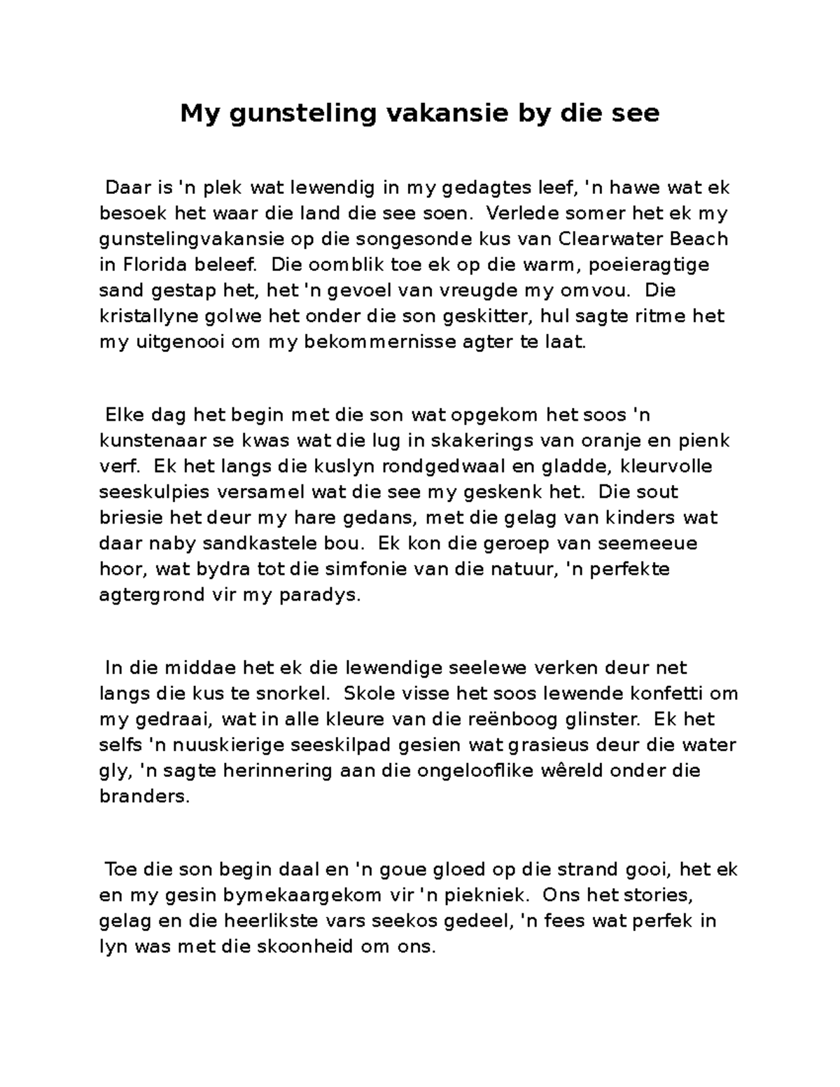 Afrikaans essay ( vacation by the sea ) - My gunsteling vakansie by die ...
