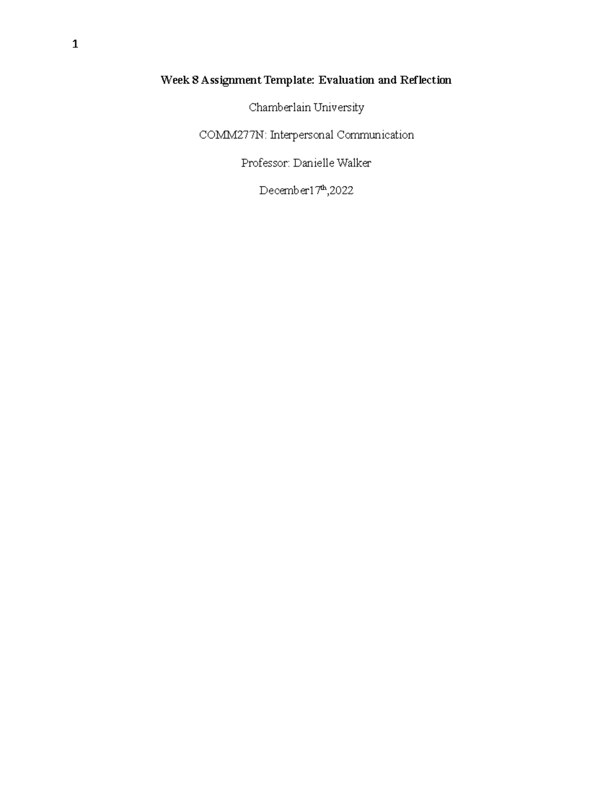 SPCH277 Week 8 Assignment - Week 8 Assignment Template: Evaluation and Reflection Chamberlain ...