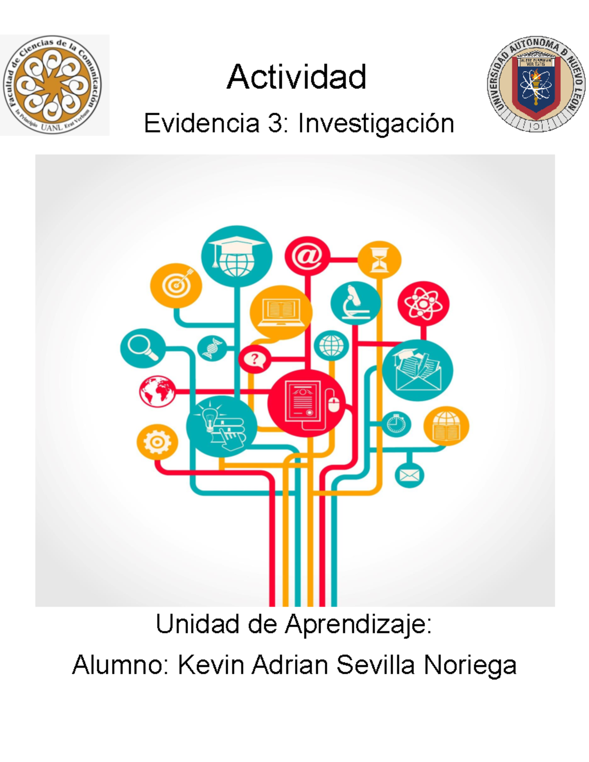 Evidencia 3 - tara - Actividad Evidencia 3: Investigación Unidad de Aprendizaje: Alumno: Kevin ...