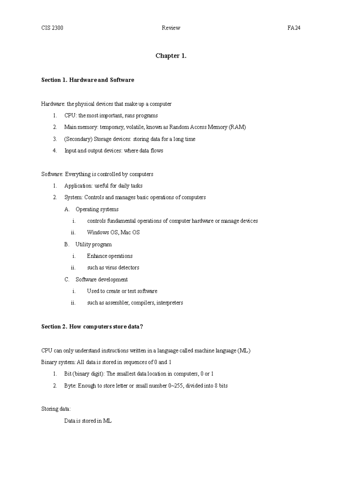 Review Midterm CIS2300 - Chapter 1. Section 1. Hardware and Software Hardware: the physical ...