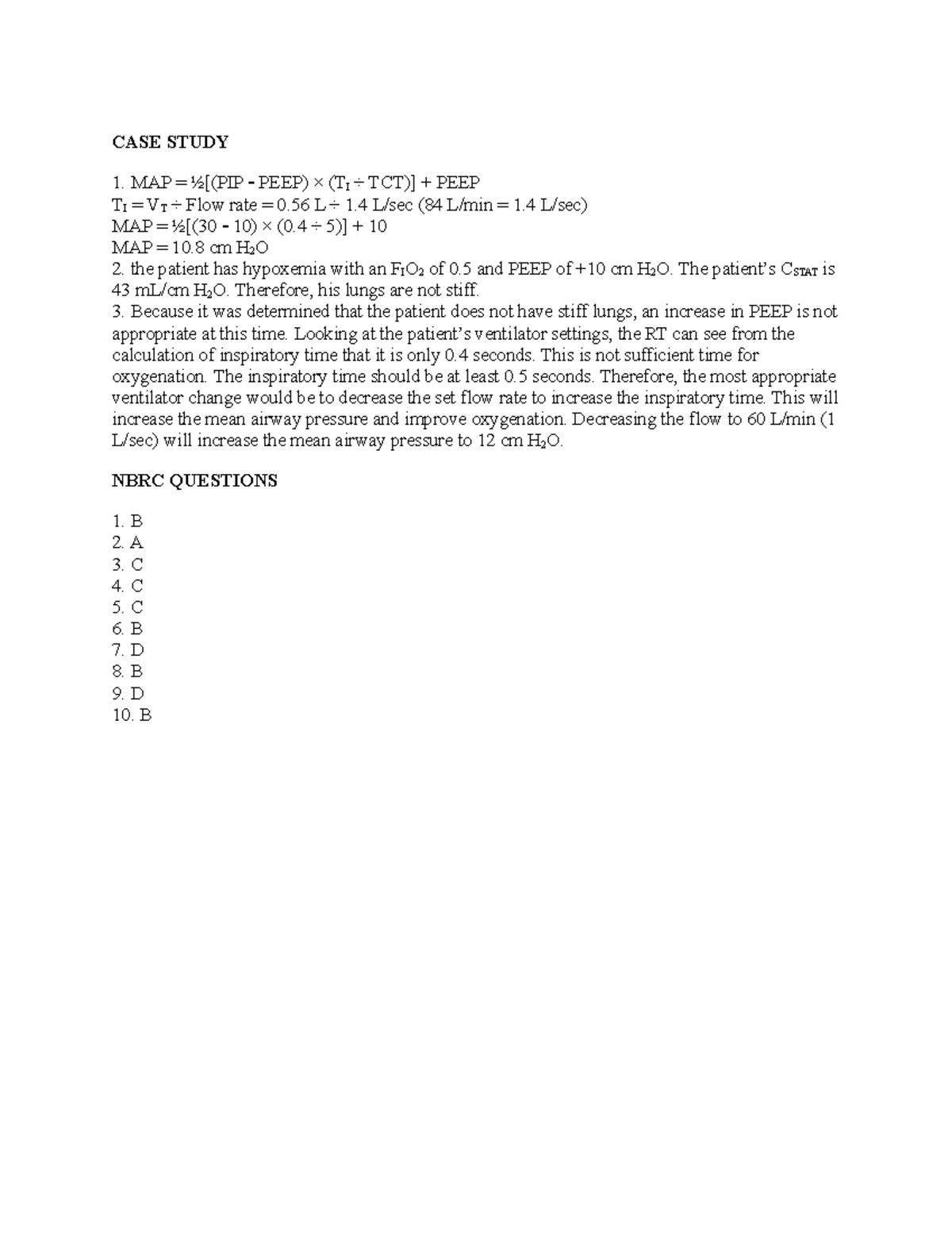 Hw4 - Hw4 - CASE STUDY 1. MAP = ½[(PIP PEEP) × (TI ÷ TCT)] + PEEP TI = VT ÷ Flow rate = 0 L ÷ 1 ...