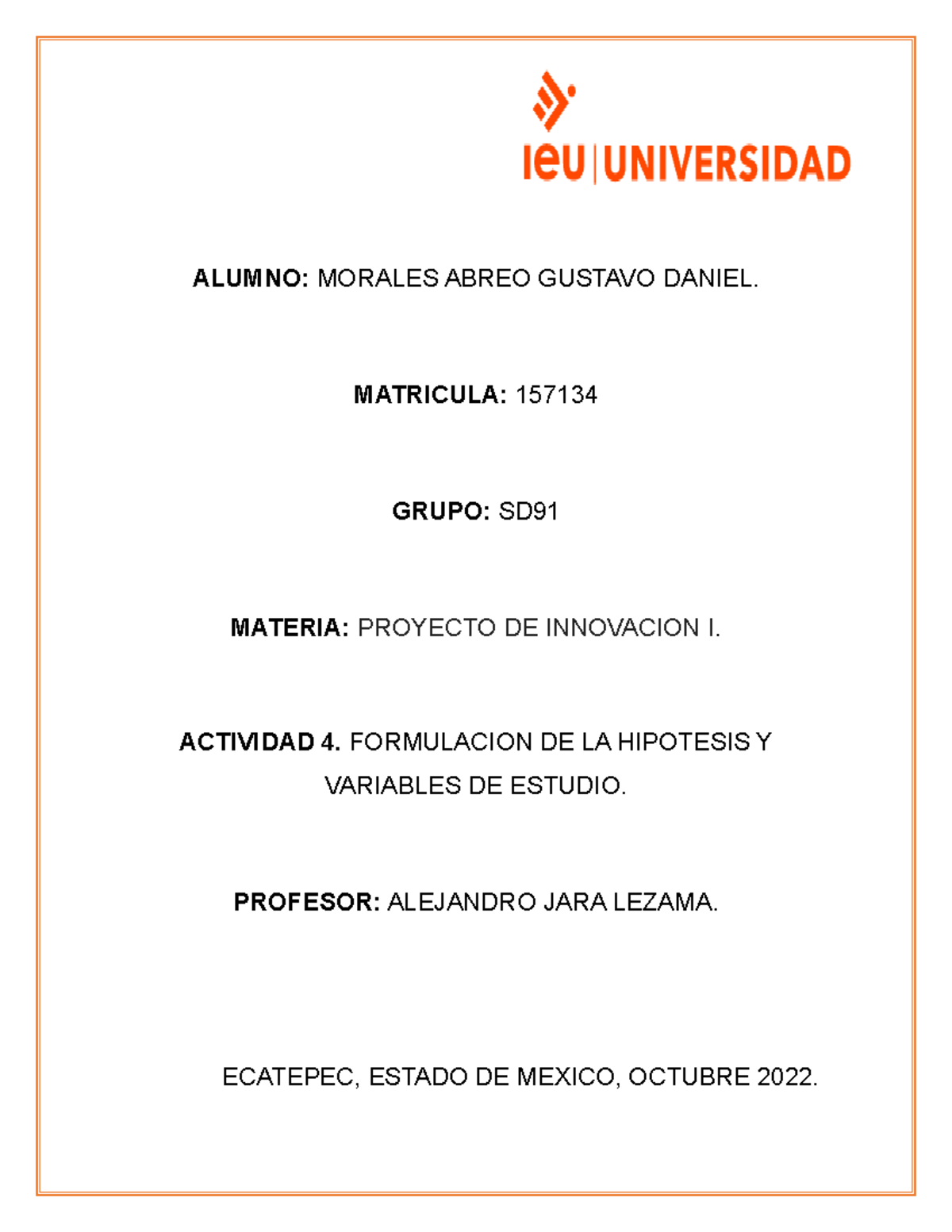 Actividad 4. Formulacion DE LA Hipotesis Y Variables DE Estudio ...