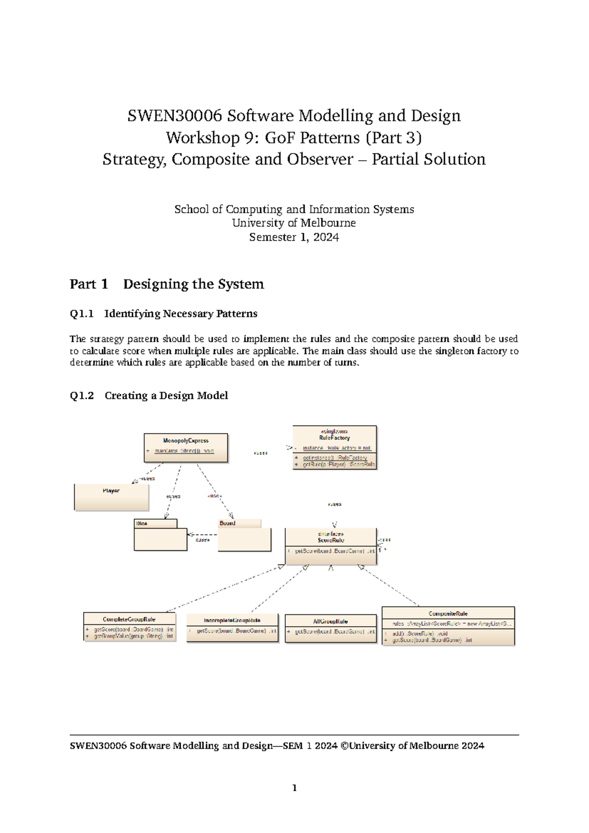 Partial Solution 09 - SWEN30006 Software Modelling and Design Workshop 9: GoF Patterns (Part 3 ...