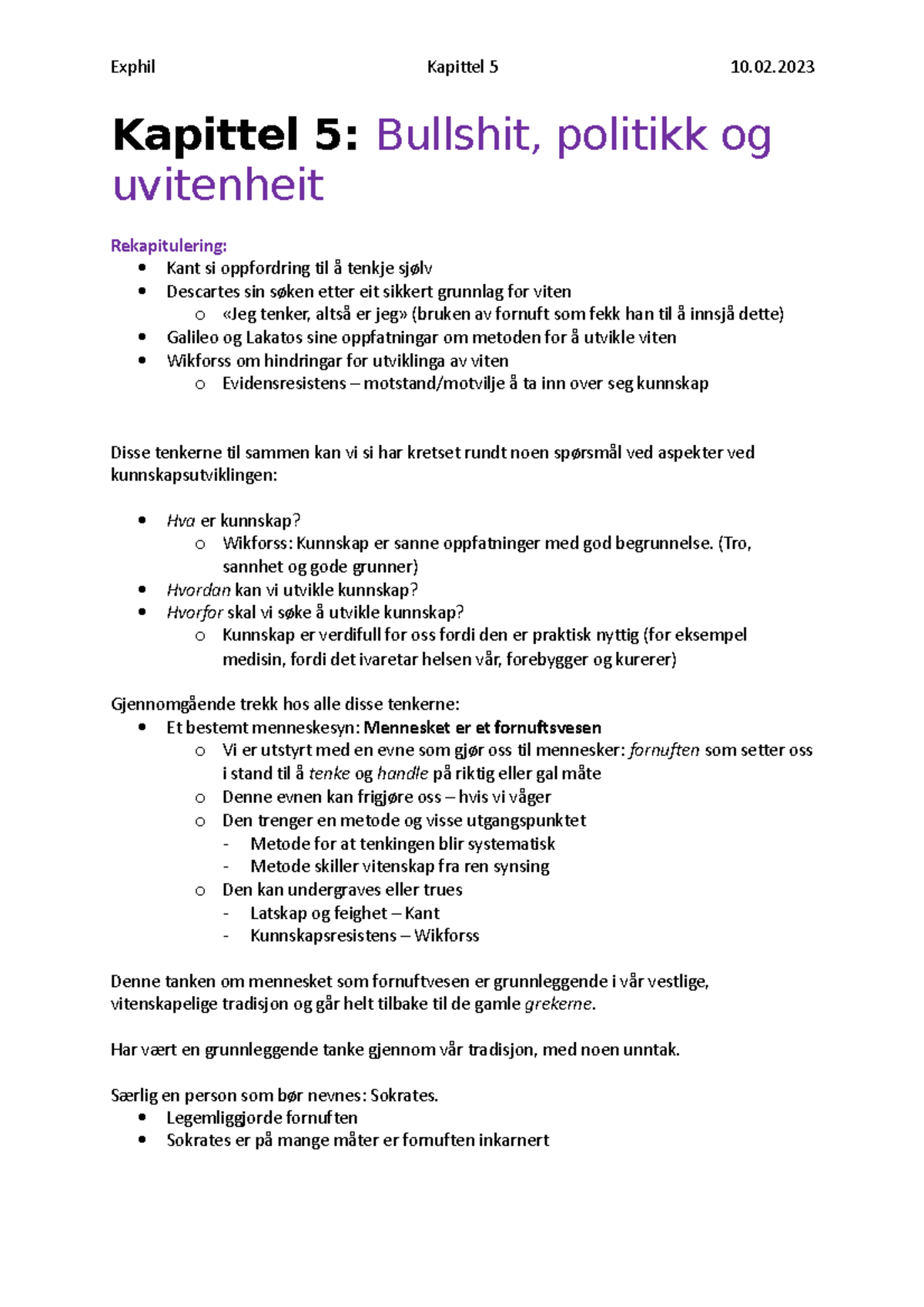 Kap 5 Notater - Kapittel 5: Bullshit, politikk og uvitenheit Rekapitulering: Kant si oppfordring ...