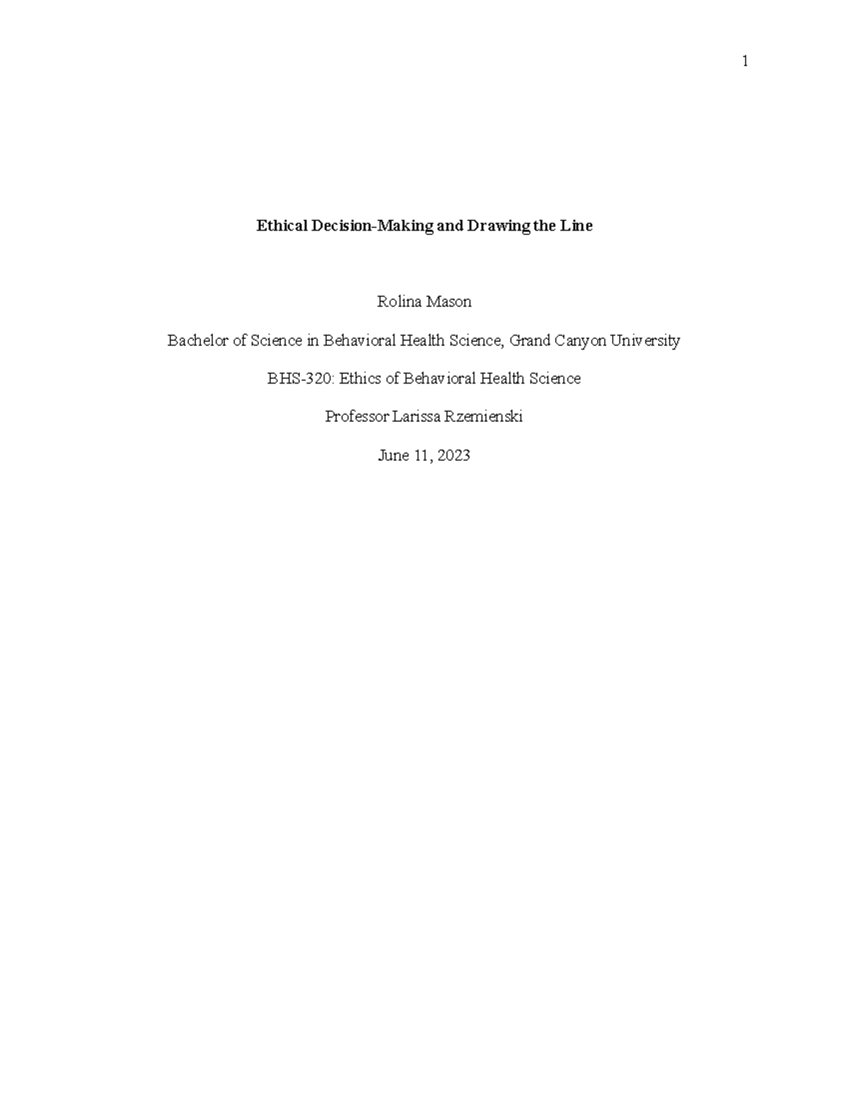 BHS-320 WK7 Ethical Decision- Making Final - Ethical Decision-Making ...