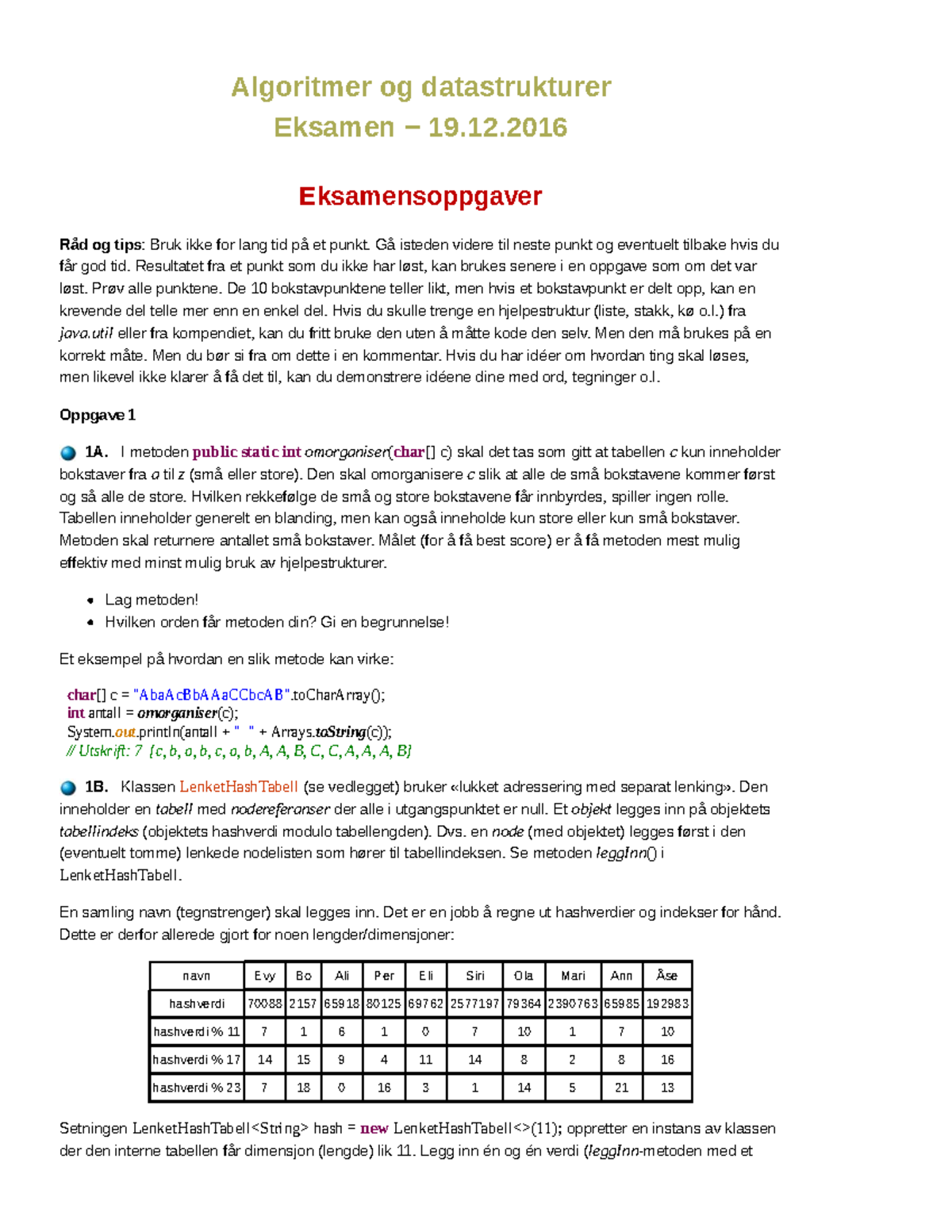 Eksamen 2016 høst - Algoritmer og datastrukturer Eksamen − 19 ...