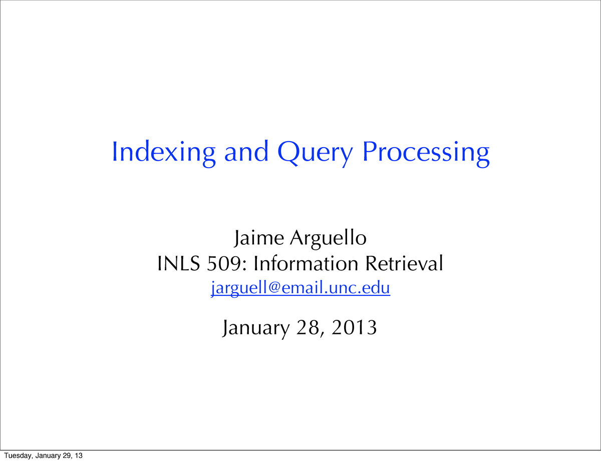 03 Indexing Query And Processing Indexing And Query Processing Jaime