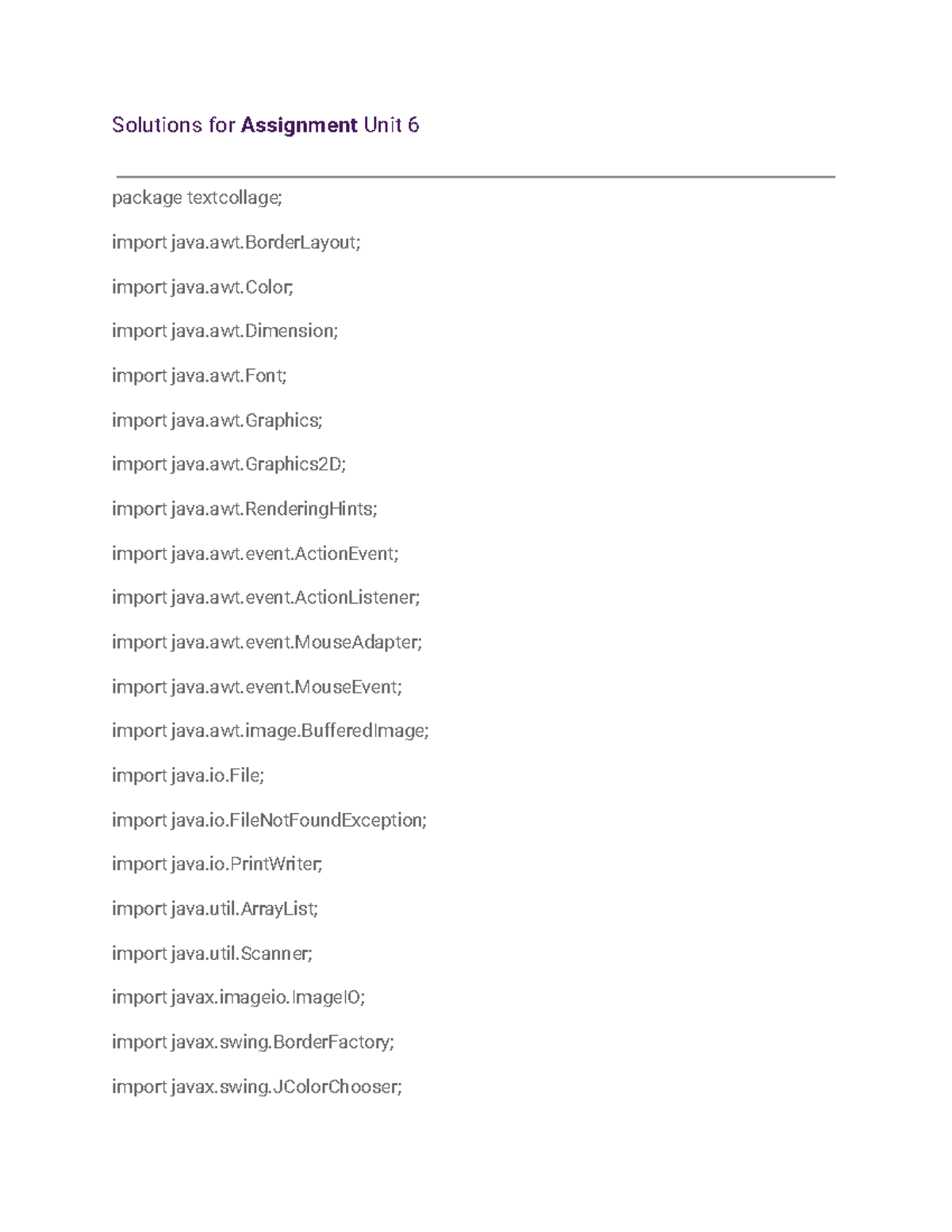 Solutions for Assignment Unit 6 - awt; import java.awt; import java.awt; import java.awt; import ...