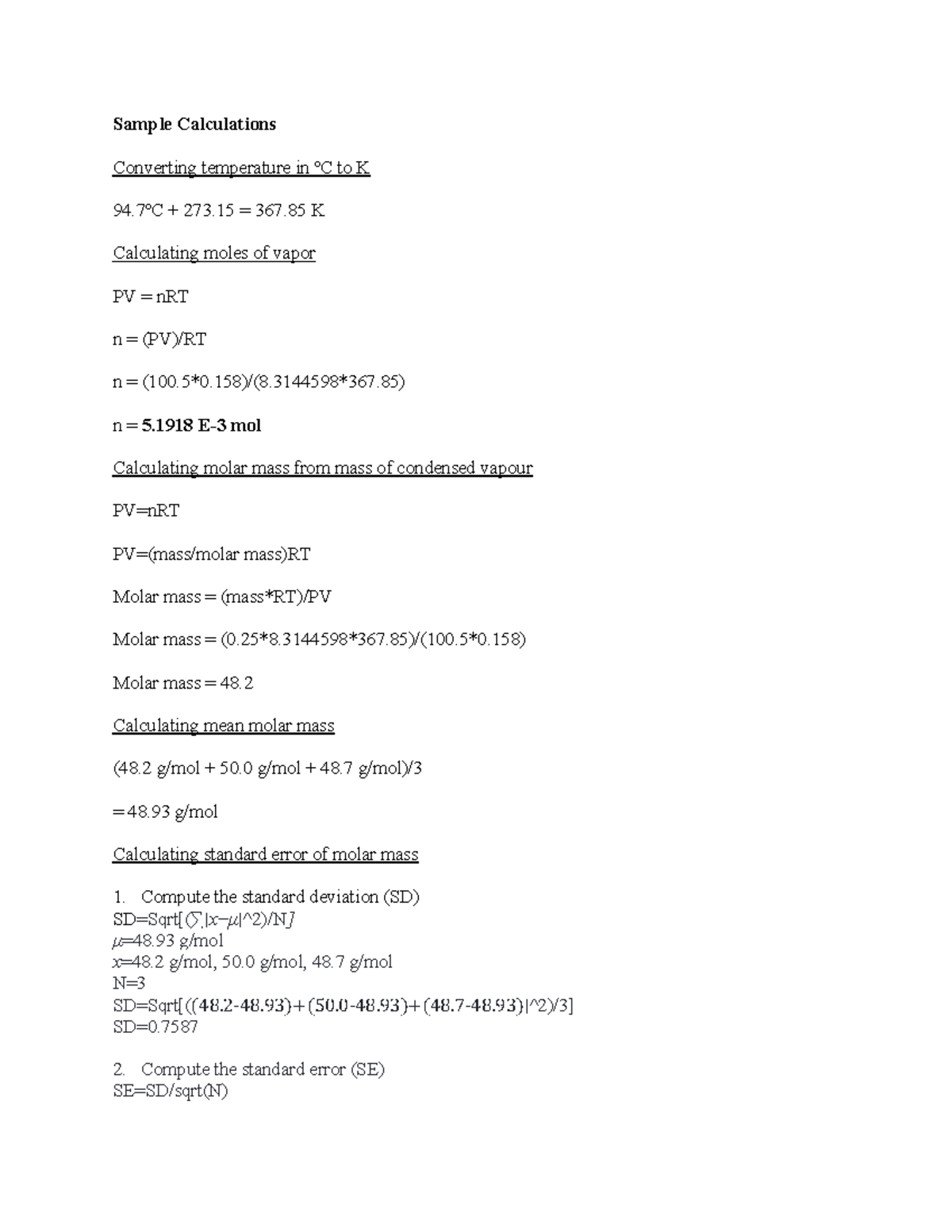 Sample Calculations - Sample Calculations Converting temperature in ºC to K 94ºC + 273 = 367 K ...