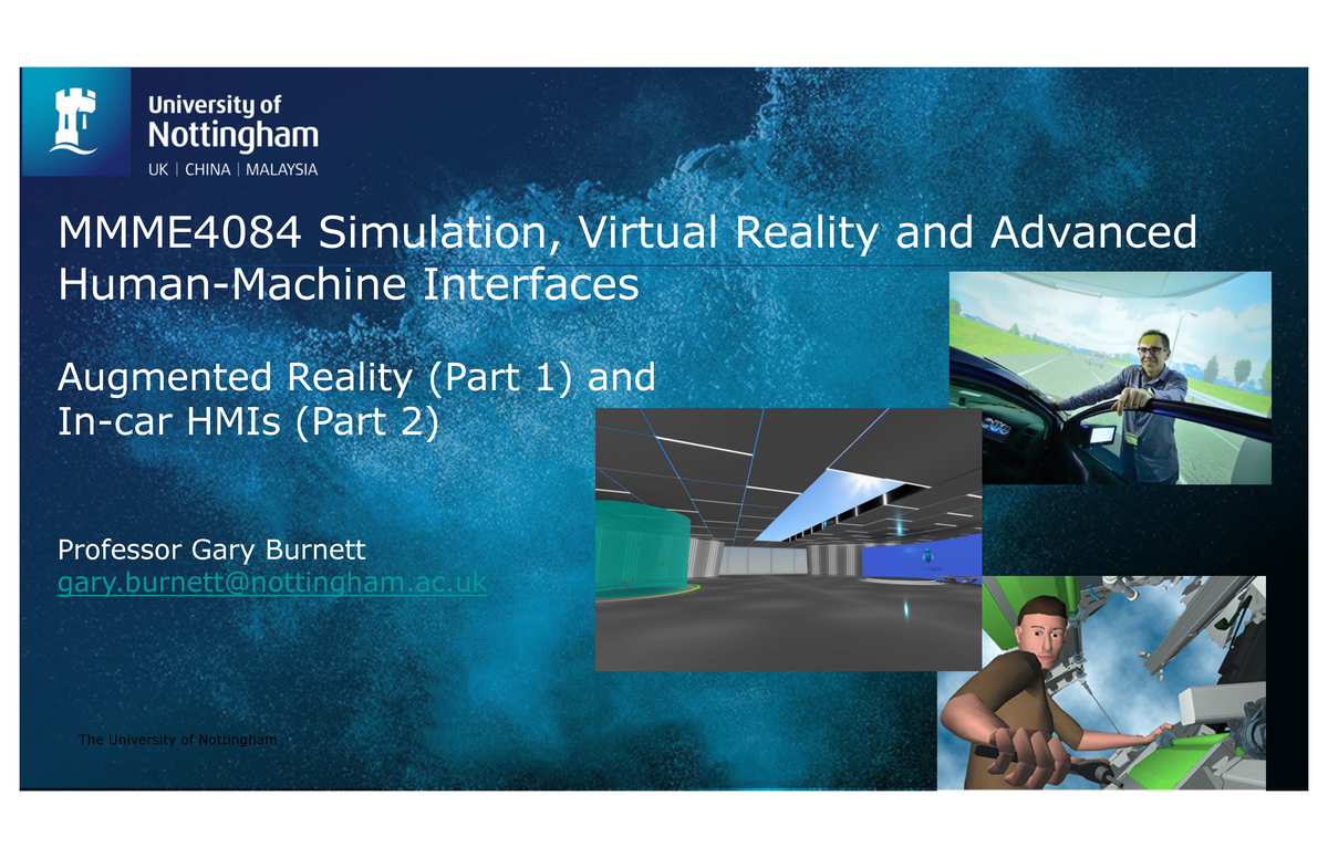 SIM-AR and in-car HMIs-2022 - The University of Nottingham MMME4084 Simulation, Virtual Reality ...