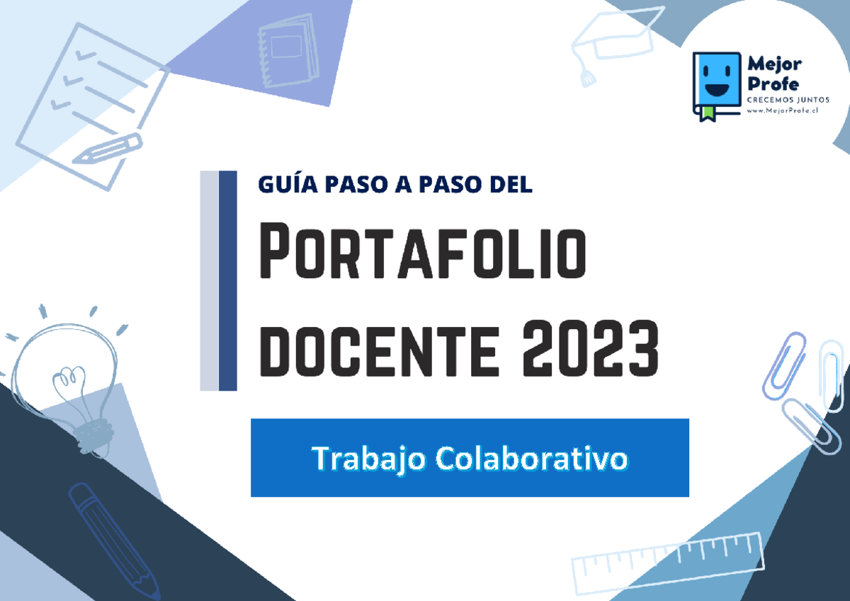 Trabajo colaborativo Guía Paso a Paso del portafolio docente 2023 - Tabla de contenidos - - Studocu