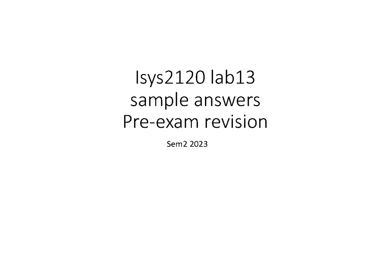 Isys2120 lab13 sampleanswers 2023 - Isys2120 lab sample answers Pre ...