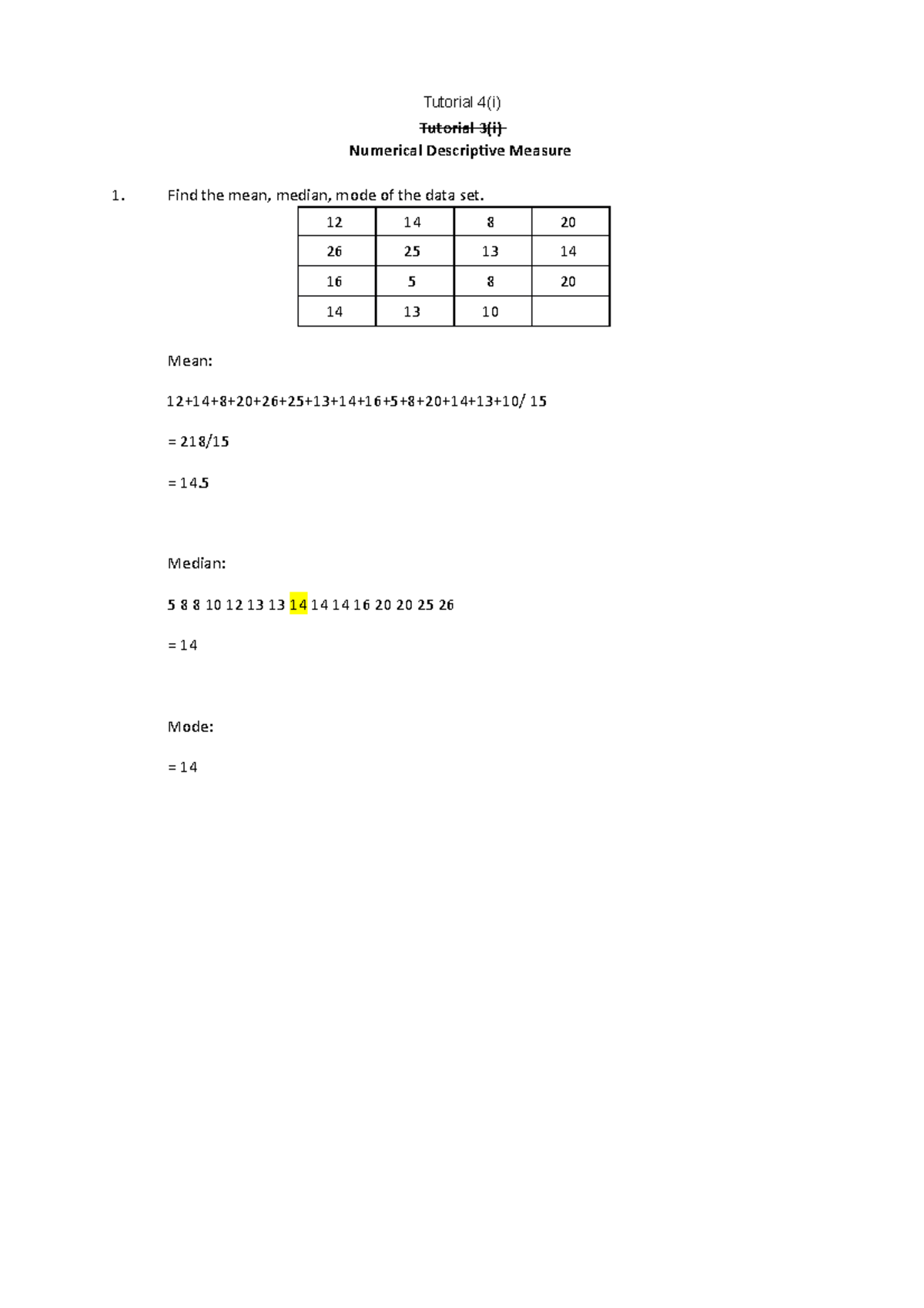 Statistics - Tutorial 4 - Tutorial 4(i) Tutorial 3(i) Numerical Descriptive Measure Find the ...