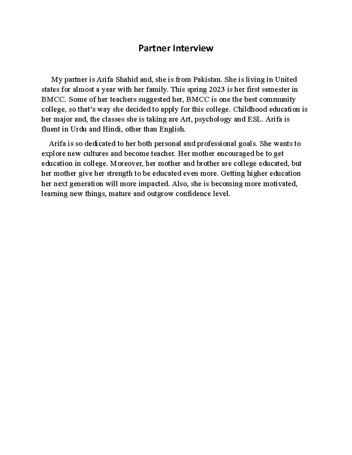 Arifa interview - Partner Interview My partner is Arifa Shahid and, she ...