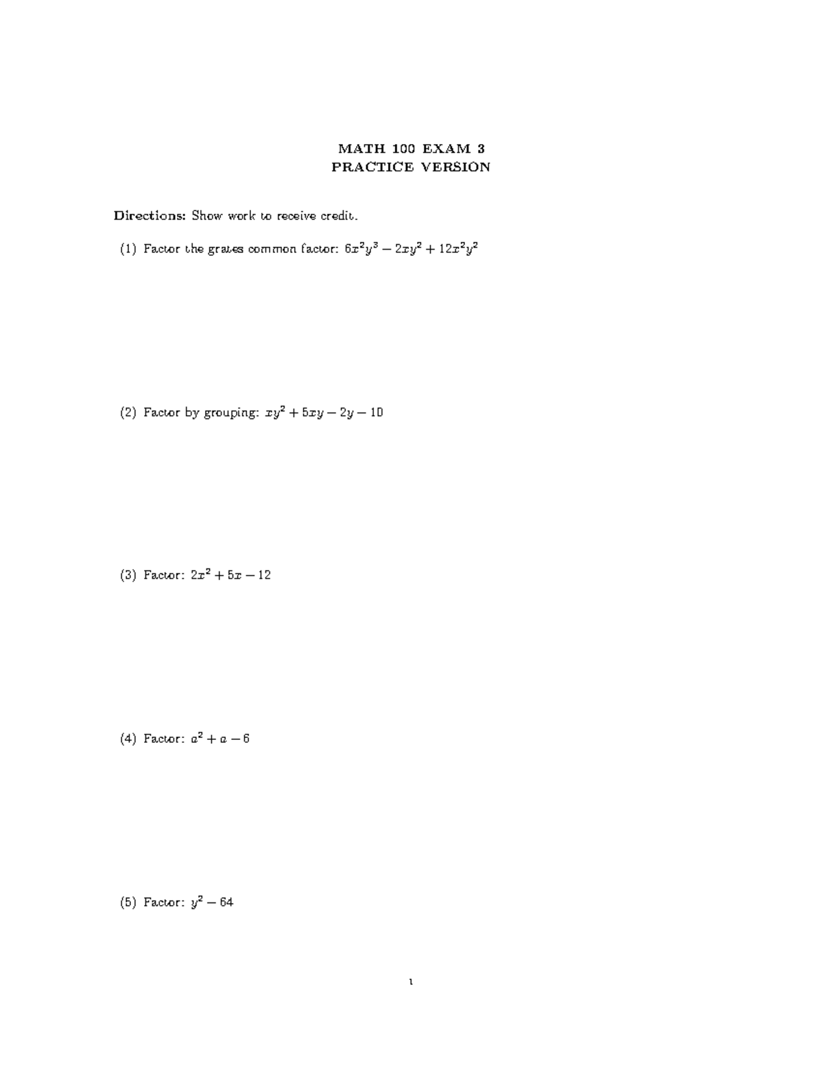 Math100Sp23Practice Exam 3 - PRACTICE VERSION MATH 100 EXAM (1) Factor ...