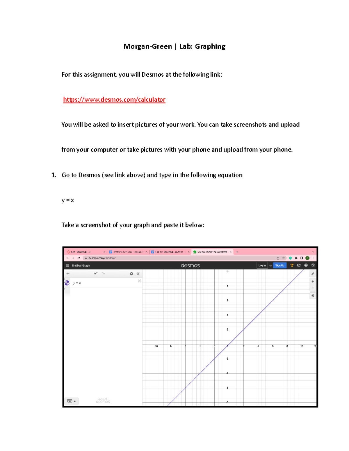 Lab 1.2 Graphing Lab.docx - Morgan-Green | Lab: Graphing For this assignment, you will Desmos at ...