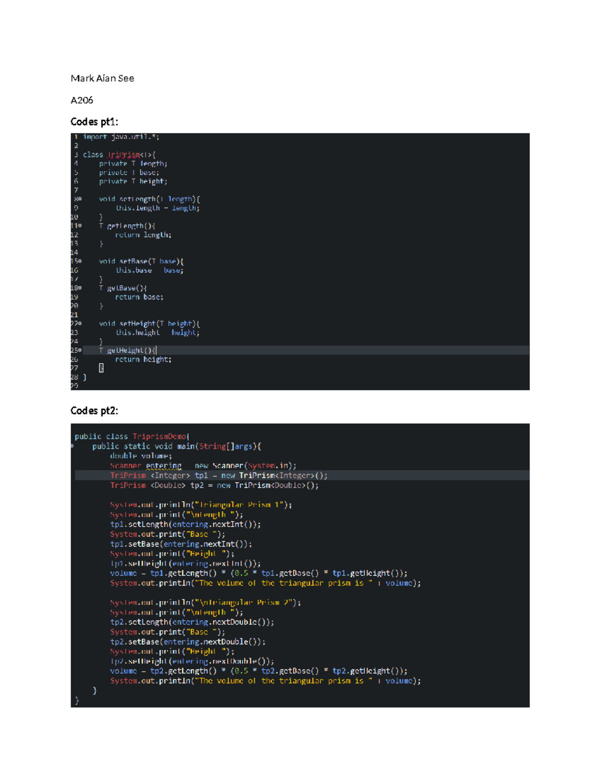 10 Task Performance 1 ARG - See - Mark Aian See A206 Codes pt1: 1 import 2 3 class 4 private T 5 ...