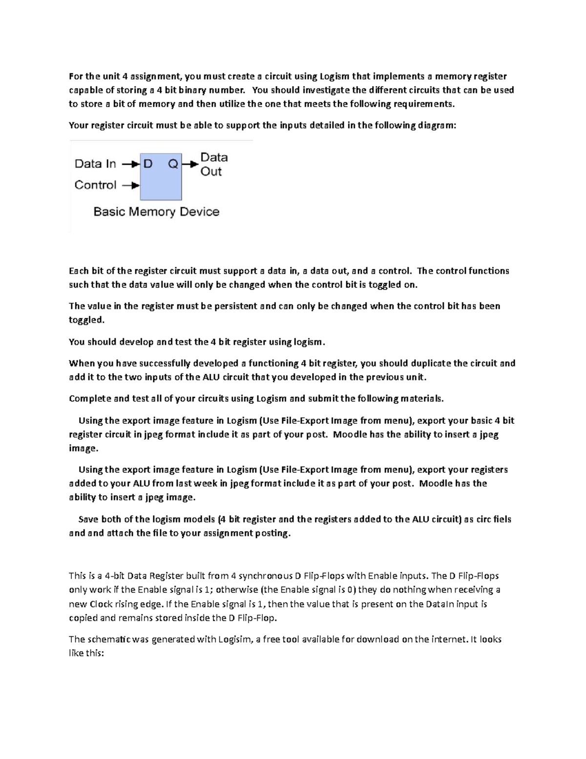 CS1104Asign 4 - Assigment - For the unit 4 assignment, you must create a circuit using Logism ...