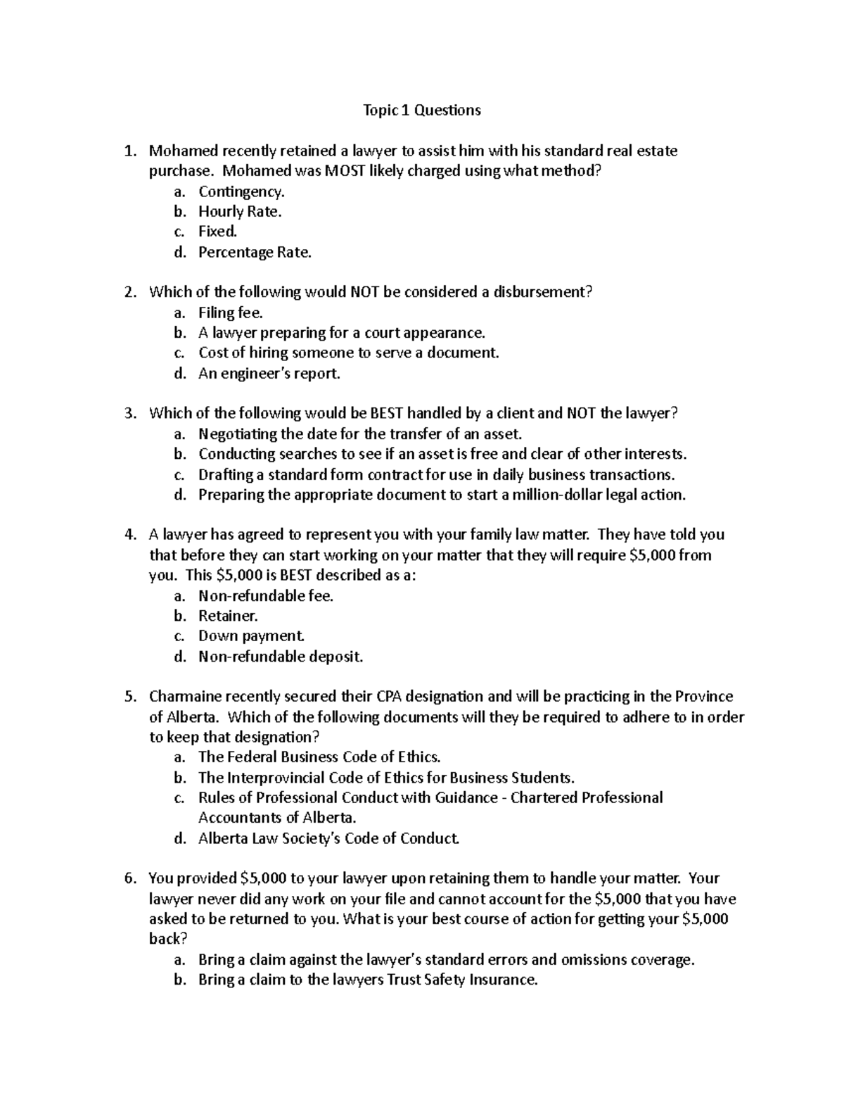 Topic 1 Questions - NEW - Topic 1 Questions Mohamed recently retained a ...