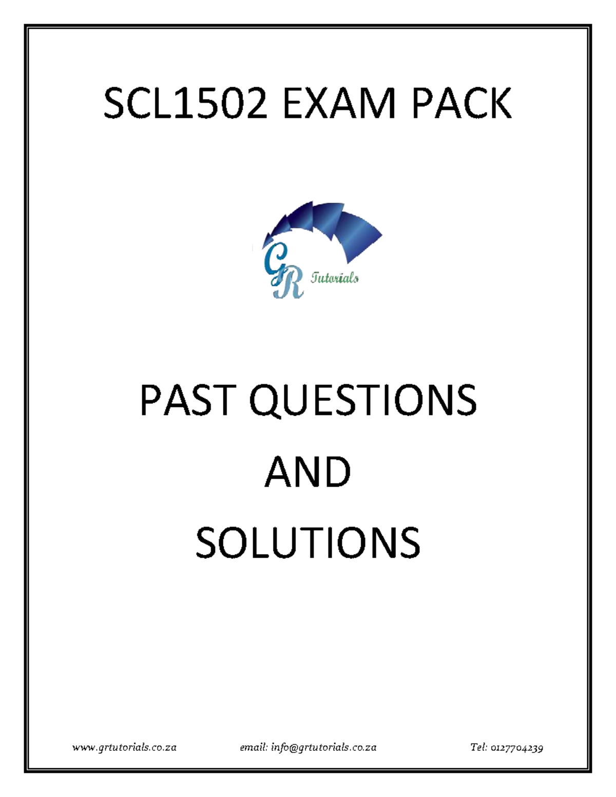 SCL1501 Exam Pack - Exam pack - grtutorials.co email: info@grtutorials ...