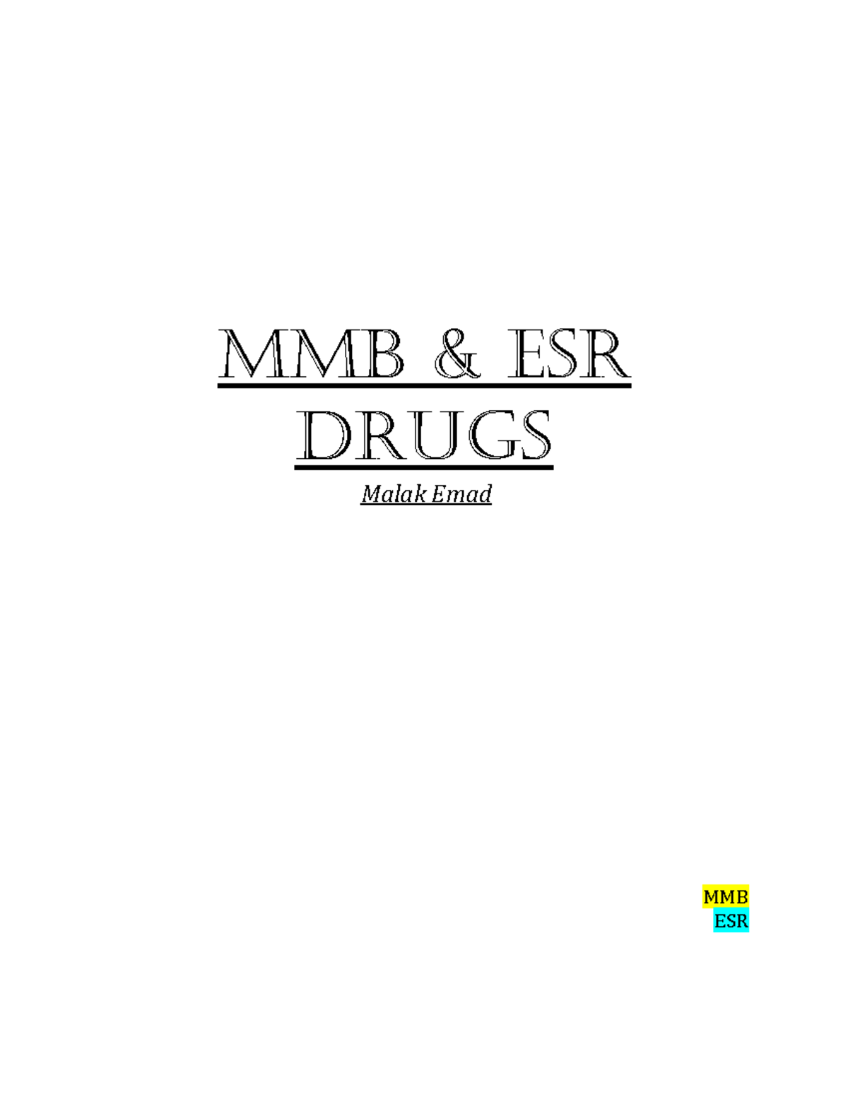 Semester 1 Drugs - MMB & ESR DRUGS Malak Emad MMB ESR Type 2 diabetes ...