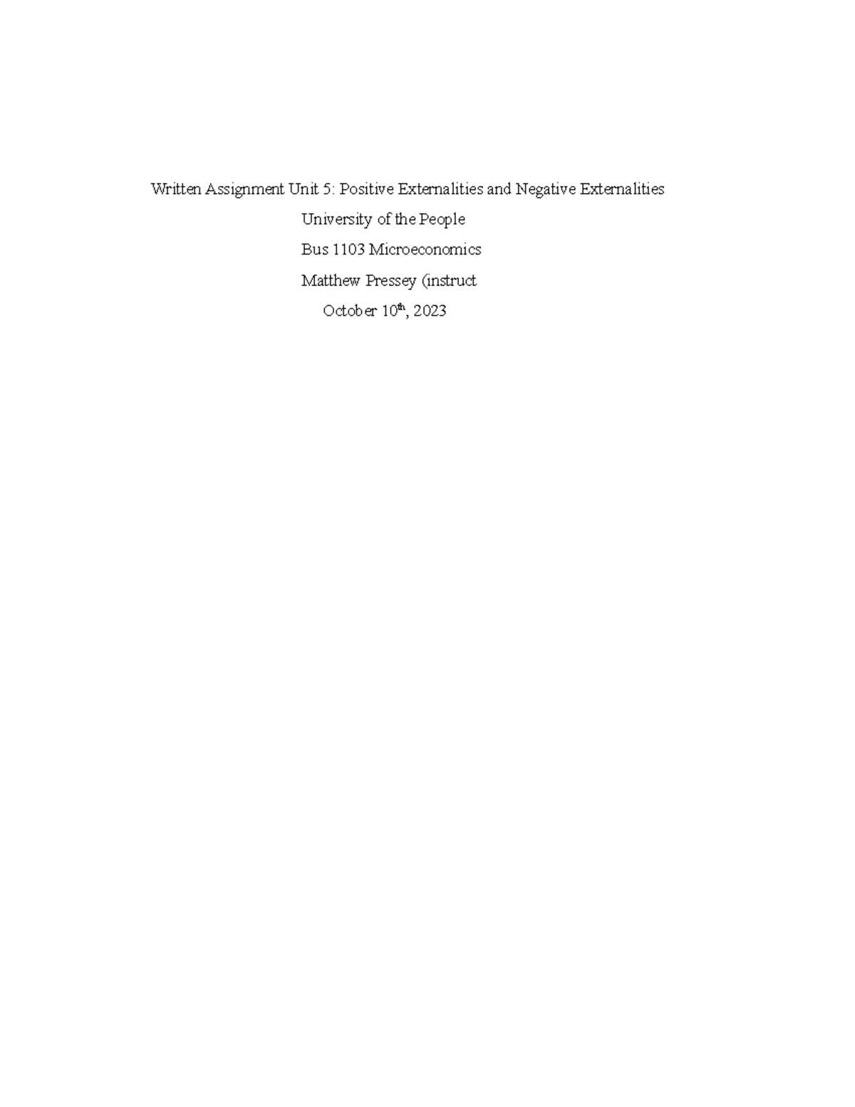 Written Assignment Unit 5 Bus 1103 - Written Assignment Unit 5: Positive Externalities and ...