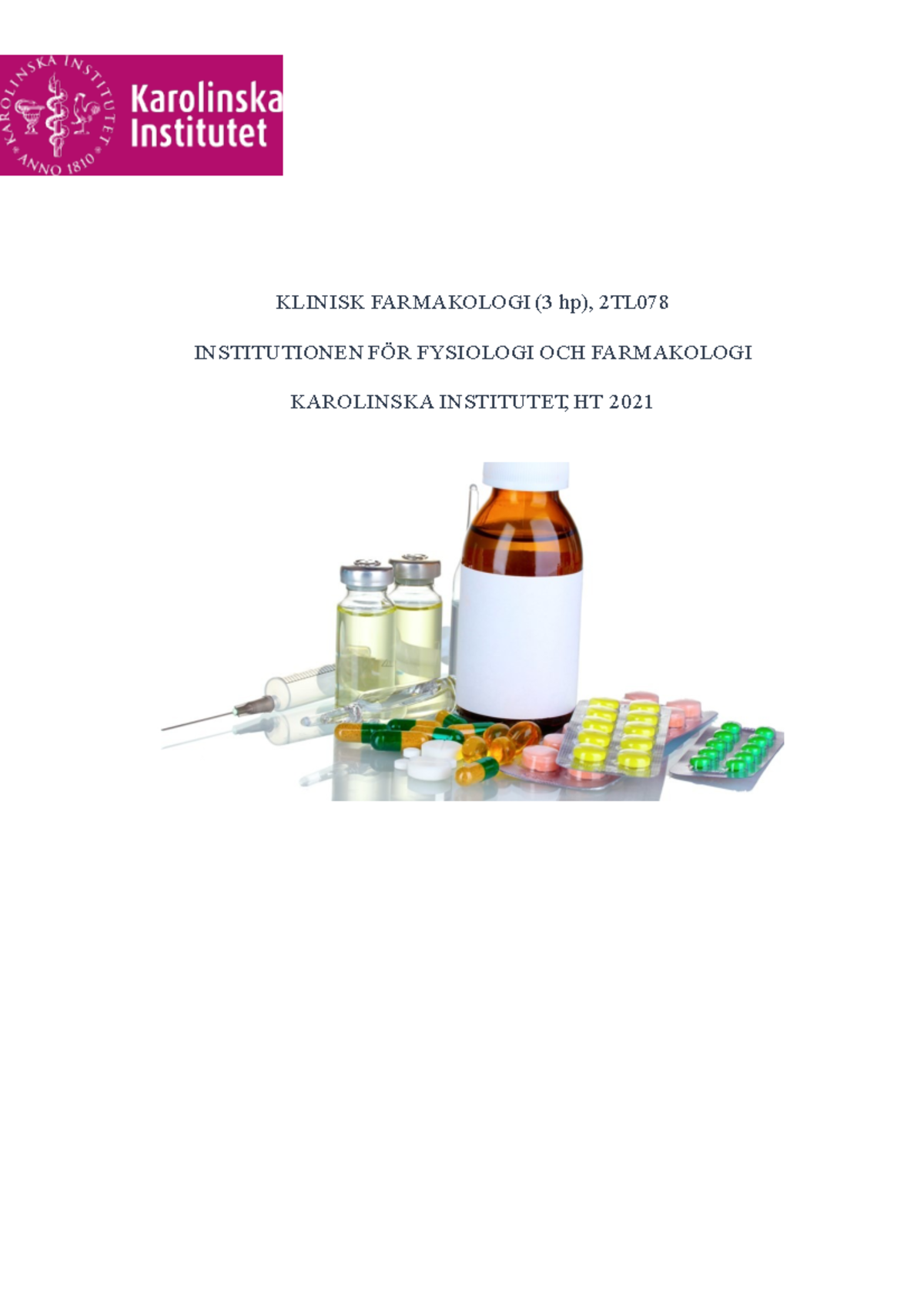 Kurskompendium 2TL078, HT2021 - KLINISK FARMAKOLOGI (3 hp), 2TL INSTITUTIONEN FÖR FYSIOLOGI OCH ...