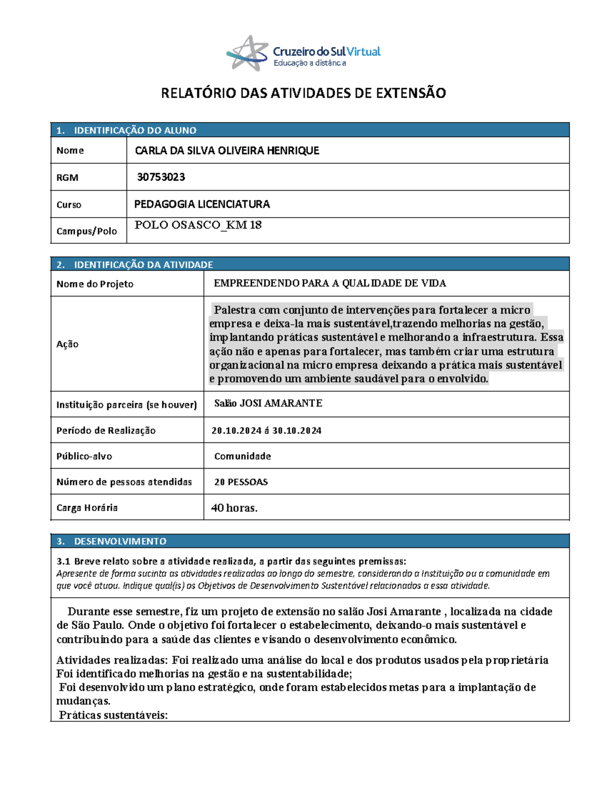 Relatório de Entrega de Atividades Extensionistas 19 - 1. IDENTIFICAÇÃO ...
