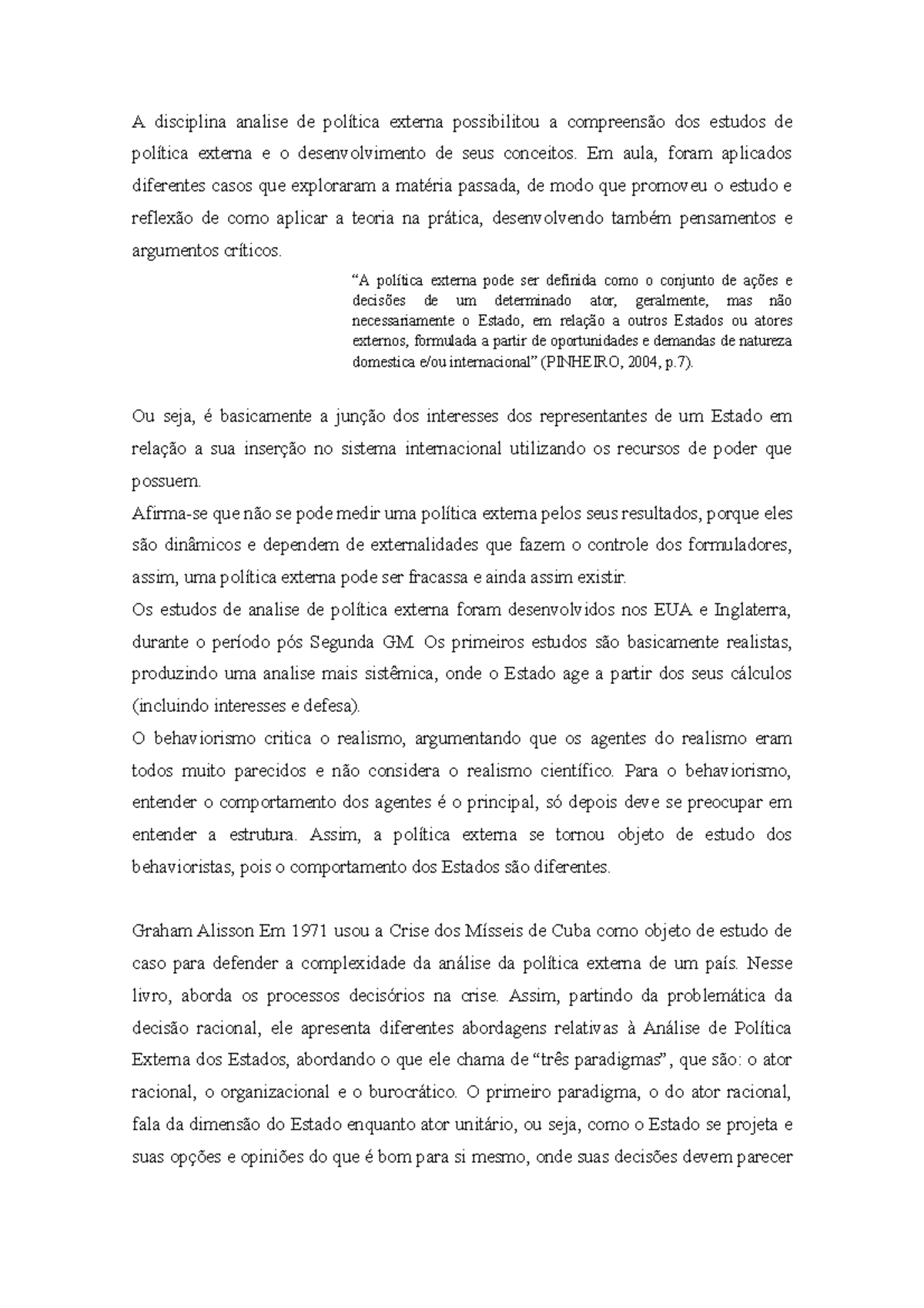 Balanço da disciplina Analise de Politica Externa - A disciplina ...
