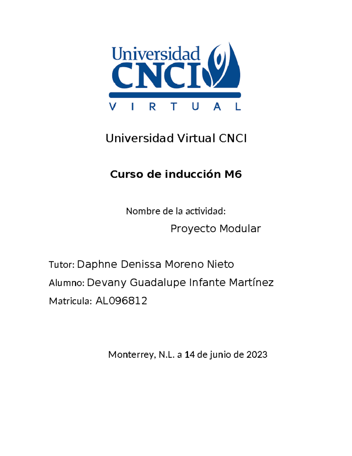 Proyecto Modular AL096812 - Universidad Virtual CNCI Curso de inducción M Nombre de la actividad ...