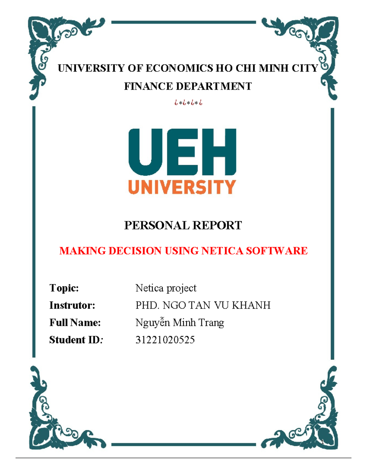 Netica - KHDL - PERSONAL REPORT MAKING DECISION USING NETICA SOFTWARE ...