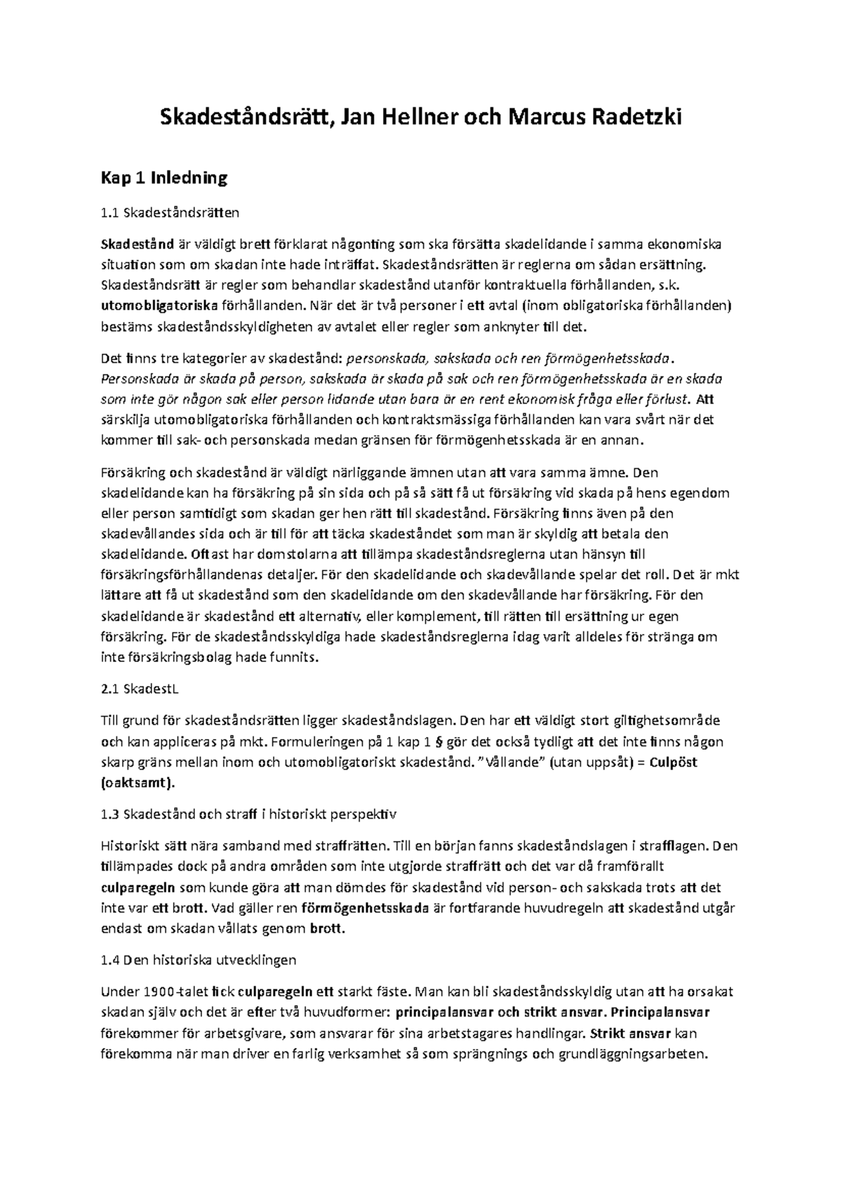 Skadeståndsrätt-sammanfattning - Skadeståndsrätt, Jan Hellner och ...