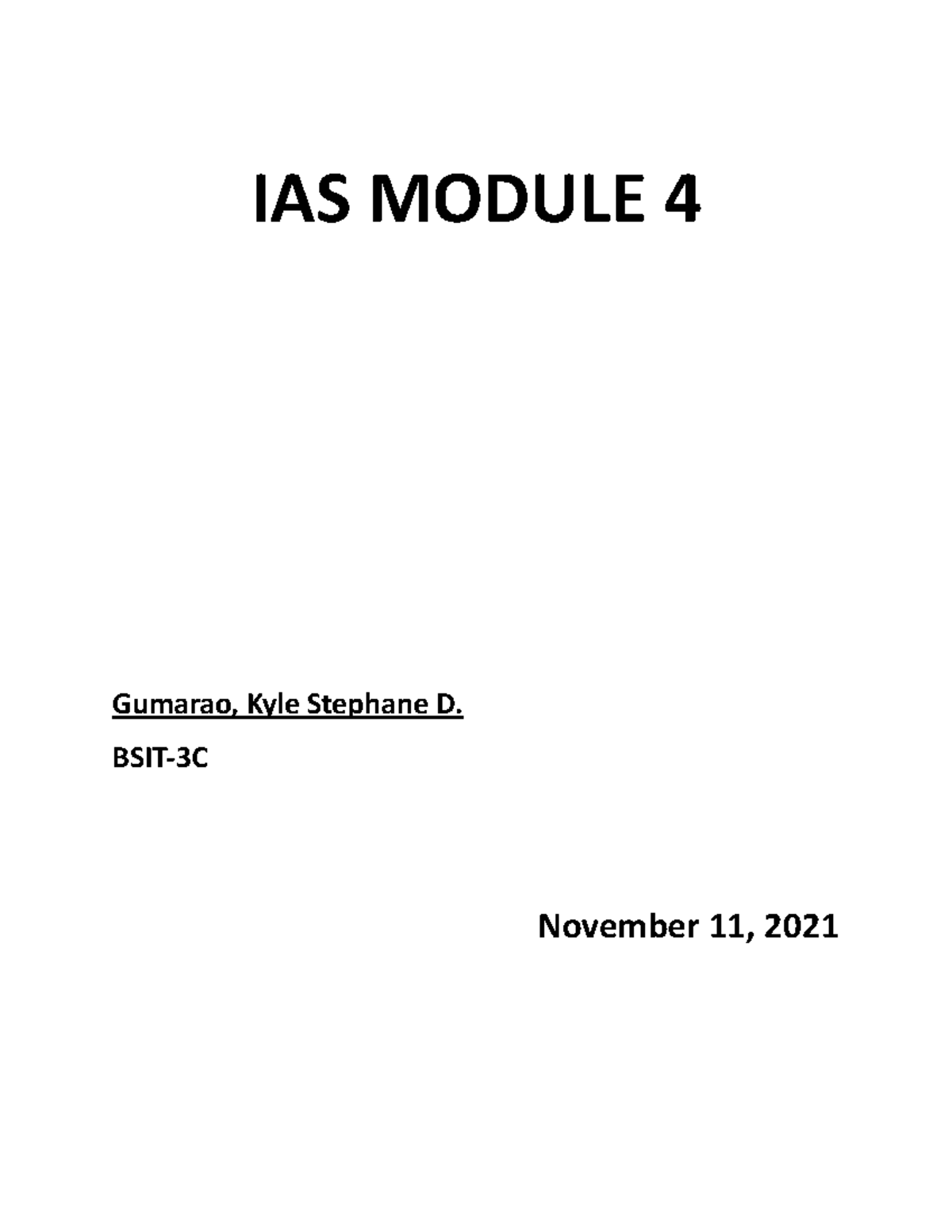 IAS Module 4 - sadsadsadsad - IAS MODULE 4 Gumarao, Kyle Stephane D. BSIT-3C November 11, 2021 ...