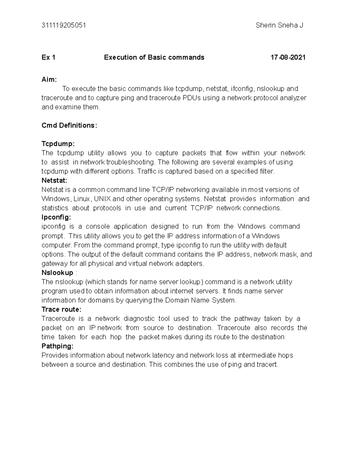 Experiment one in lab - Ex 1 Execution of Basic commands 17-08- Aim: To ...